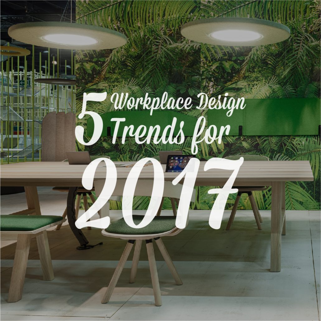 5 Workplace Design Trends for 2017 – CFAS